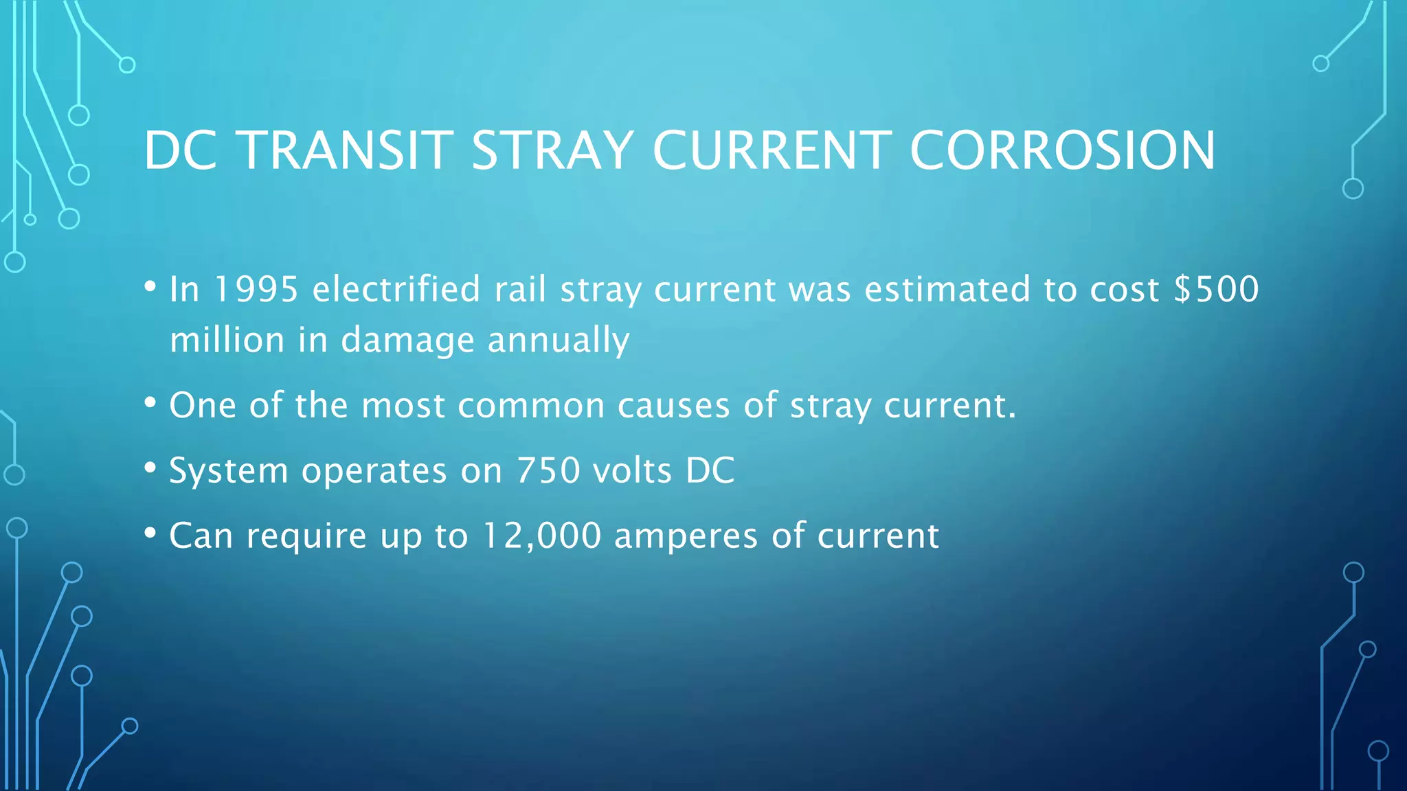 Stray Current From DC Powered Transit Systems - Tom Mollica | PPT