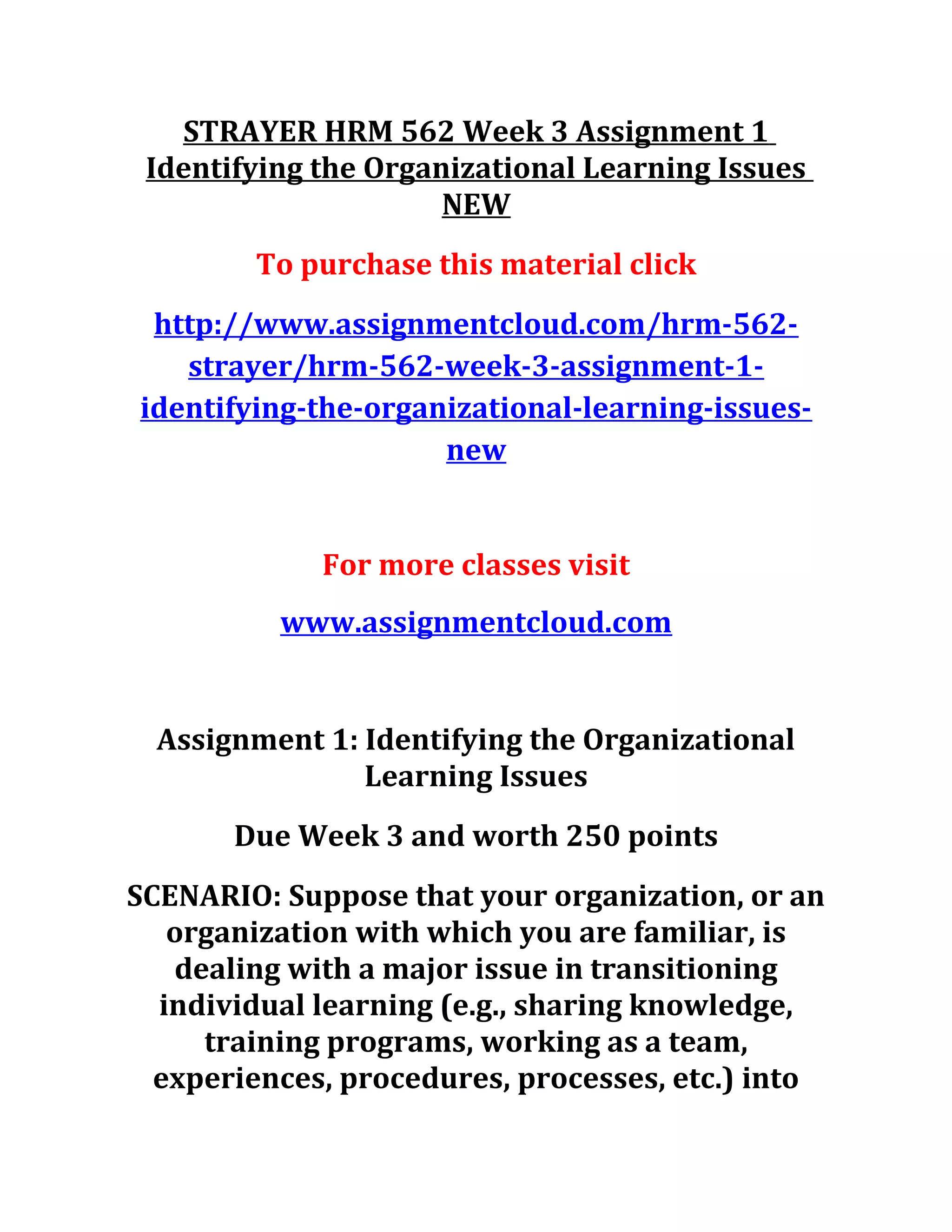 Strayer hrm 562 week 3 assignment 1 identifying the organizational learning issues new | DOC