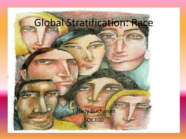 Global Stratification: Race | PPTX | Crime & Harmful Acts to Individuals, Society & Human Right ...
