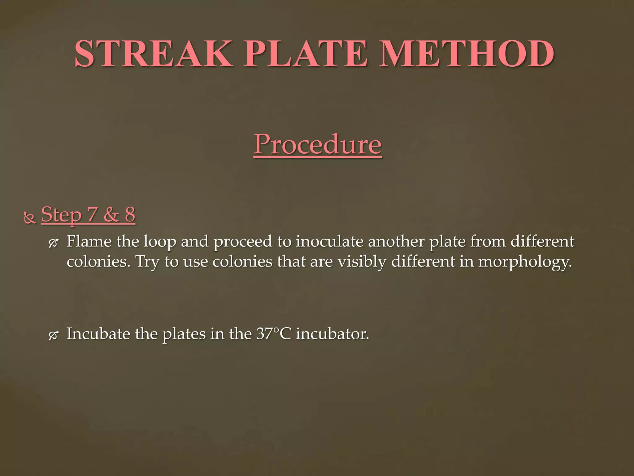 The Streak plate method, | PPTX