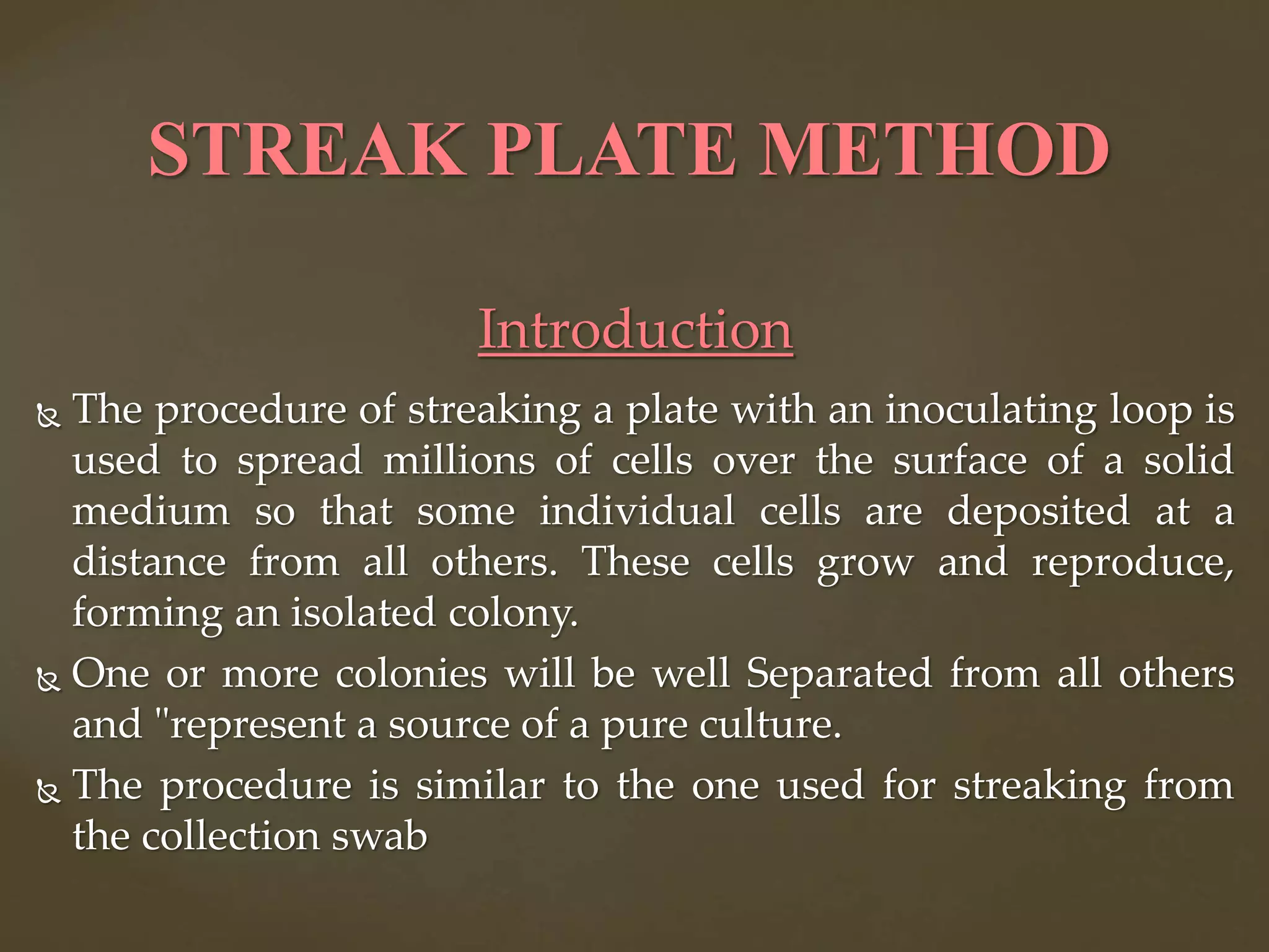 The Streak plate method, | PPTX