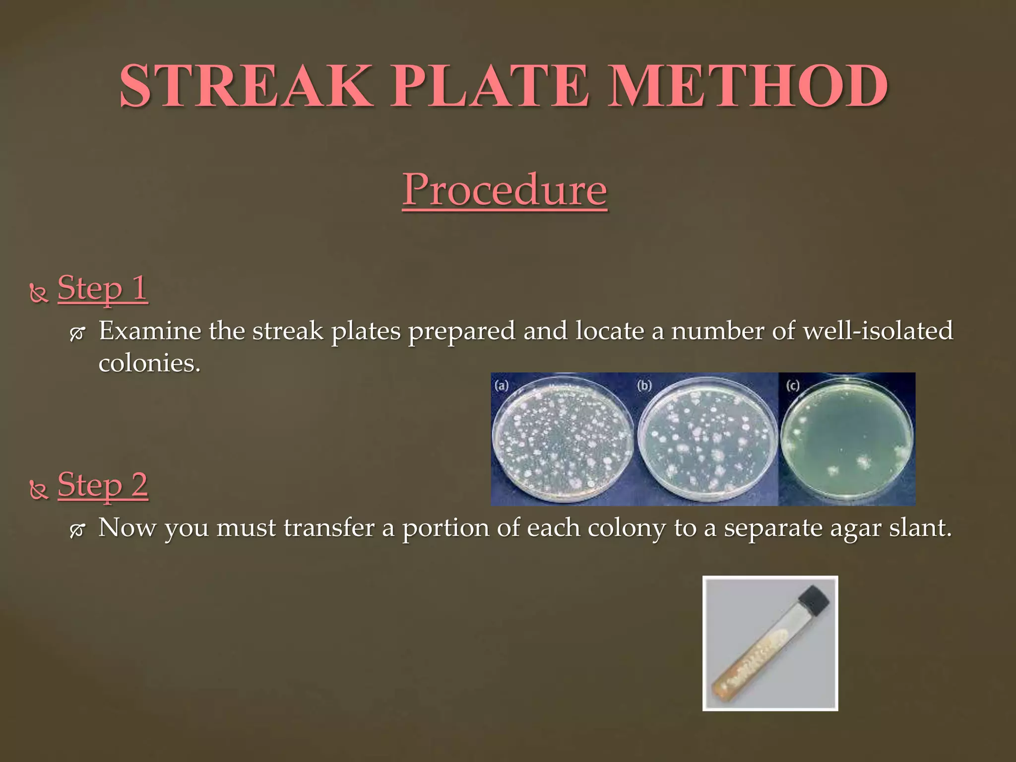 The Streak plate method, | PPTX