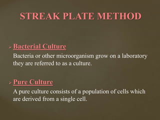 The Streak plate method, | PPTX