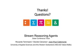 Stream reasoning agents | PPT