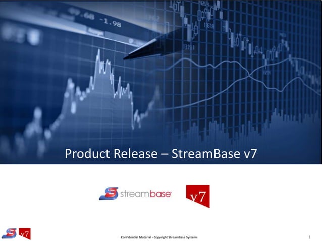 StreamBase version 7 - overview | PPT