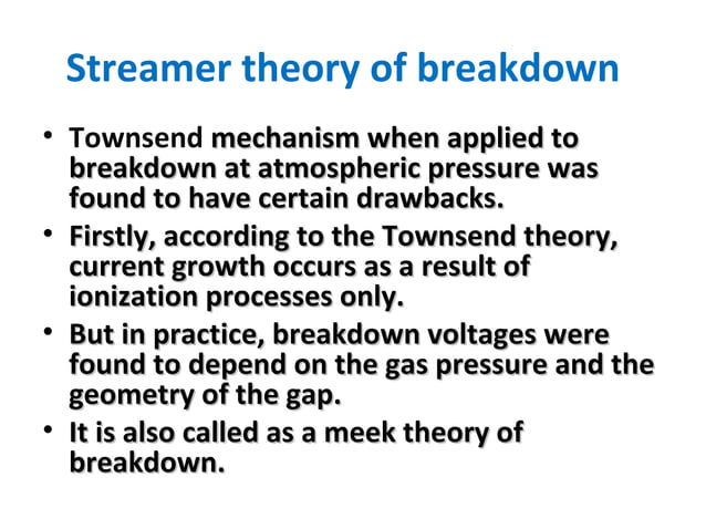Streamer theory of breakdown | PPT | Chemistry | Science