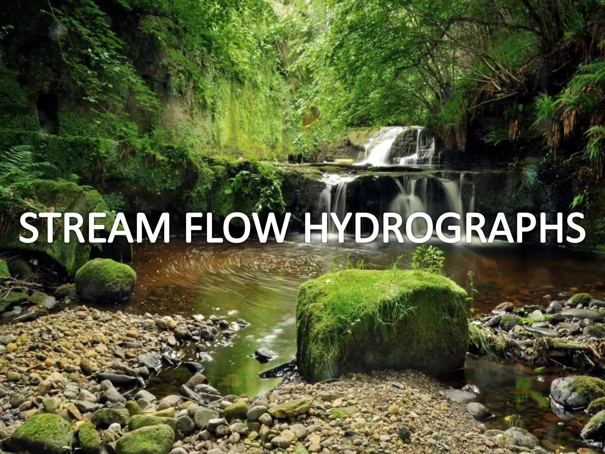 Stream flow hydrograph | PPTX