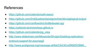 Streaming huge databases using logical decoding | PPT | Free Download