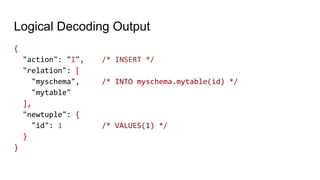 Streaming huge databases using logical decoding | PPT | Free Download