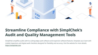 Streamline Compliance with SimplChek’s Audit and Quality Management ...