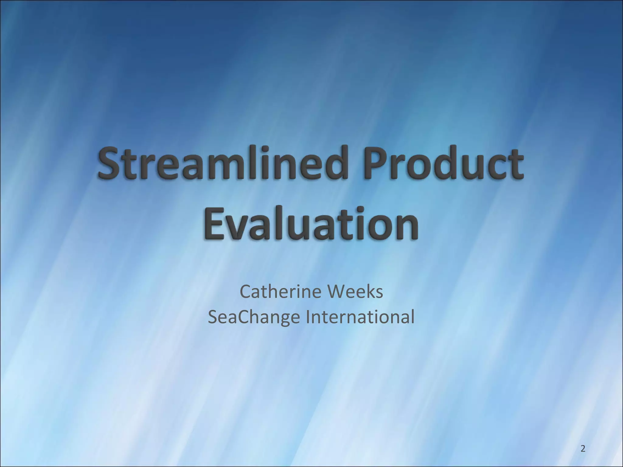 Streamlined Product Evaluation | PPT | Search | Internet
