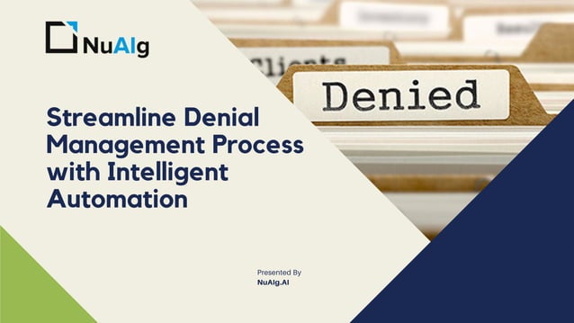 Streamline denial management process with intelligent automation | PDF