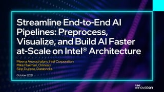Streamline End-to-End AI Pipelines with Intel, Databricks, and OmniSci ...