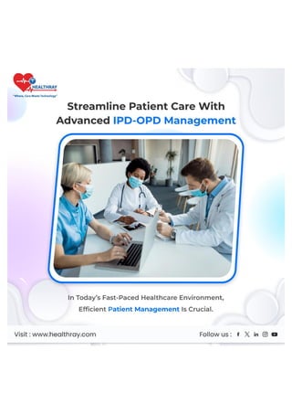 Streamline Patient Care with Advanced IPD-OPD Management - Healthray | PDF