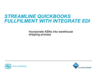 Streamline QuickBooks Fulfillment with Integrated EDI | PPT