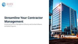 Best Contractor Management Software and Safety Program App | PPT