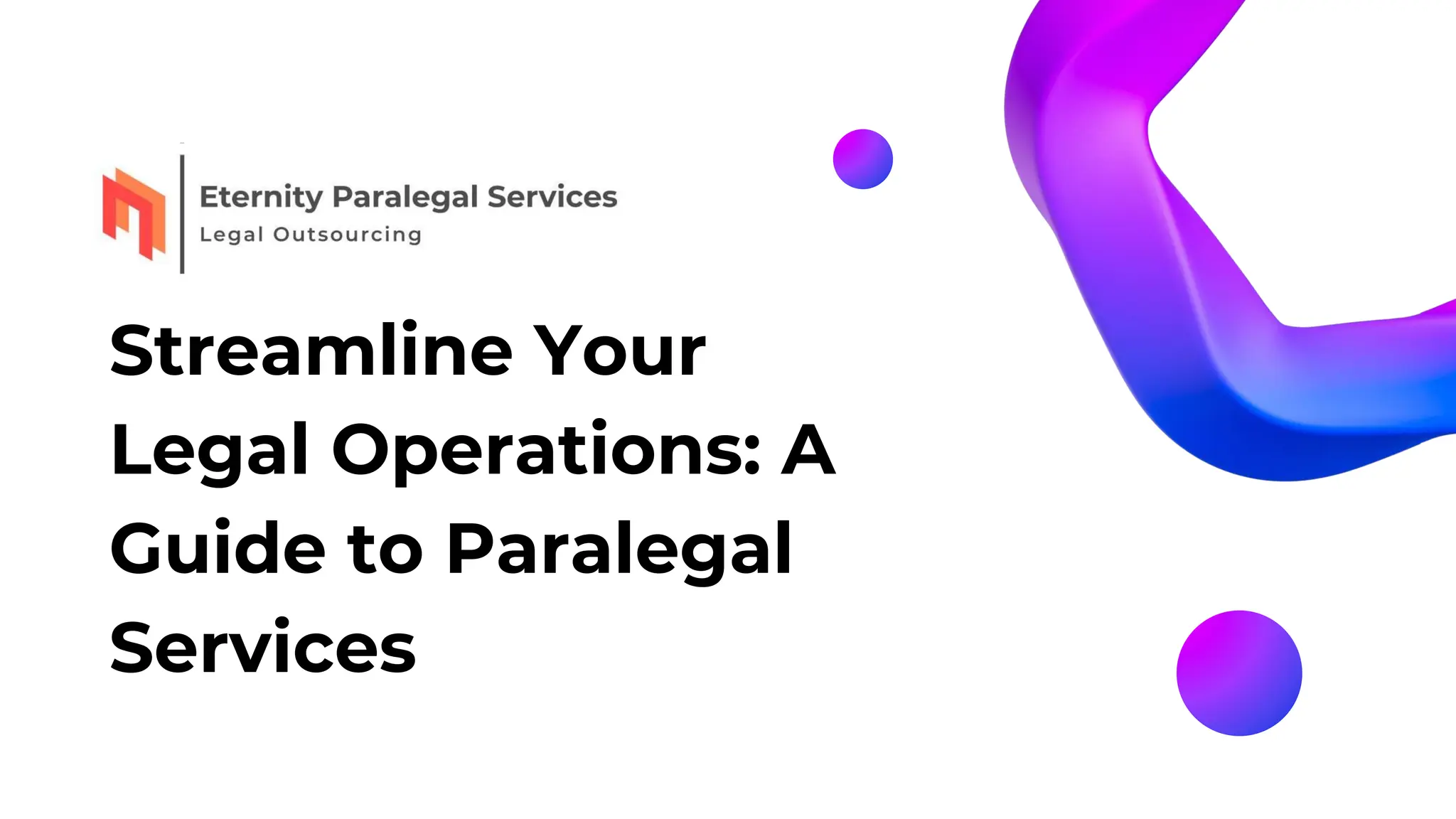 Streamline Legal Operations: A Guide to Paralegal Services | PPTX