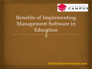 Streamlining-Education-Sparrow-Campus-Software-for-School-Management.ppsx