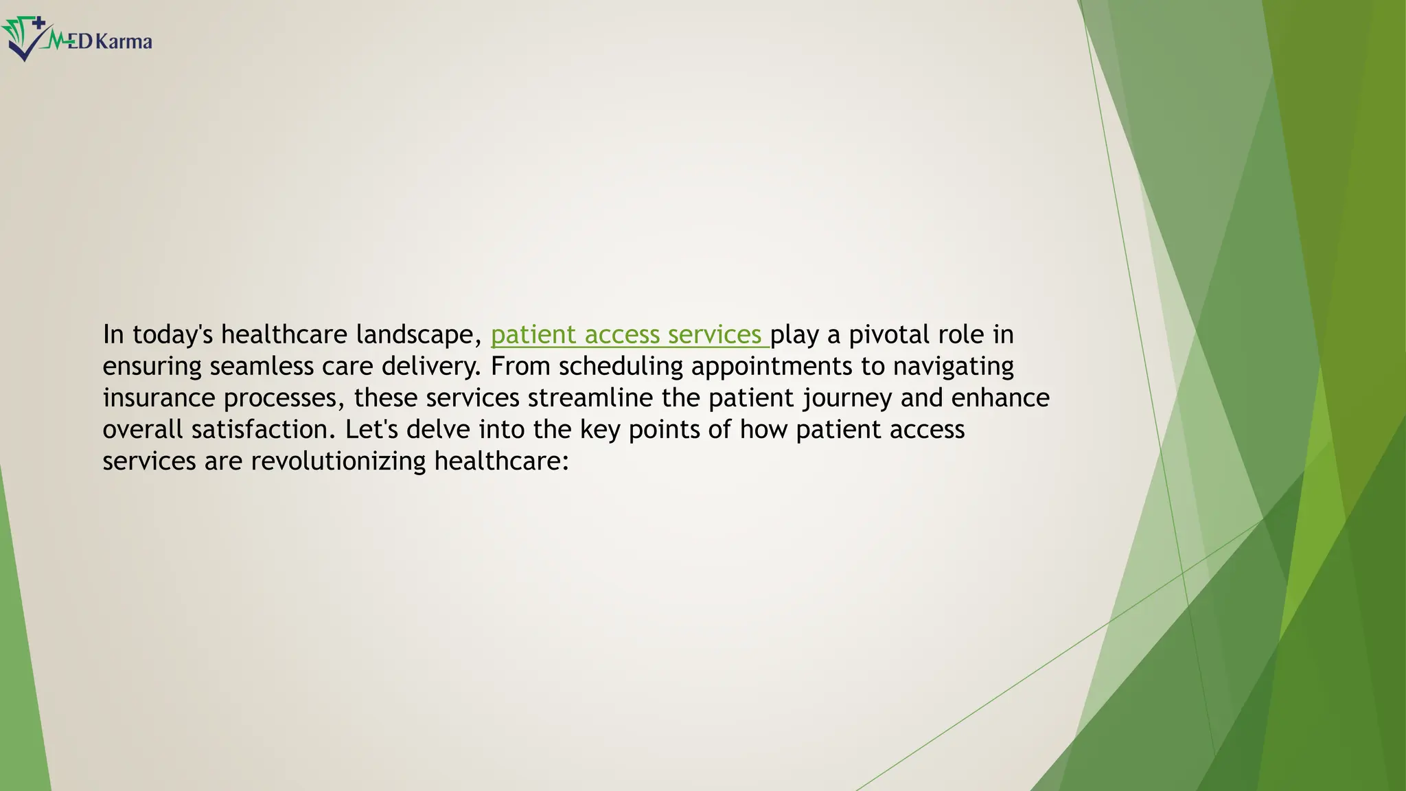 Streamlining Care, Navigating Patient Access Services in Healthcare.pptx | Free Download