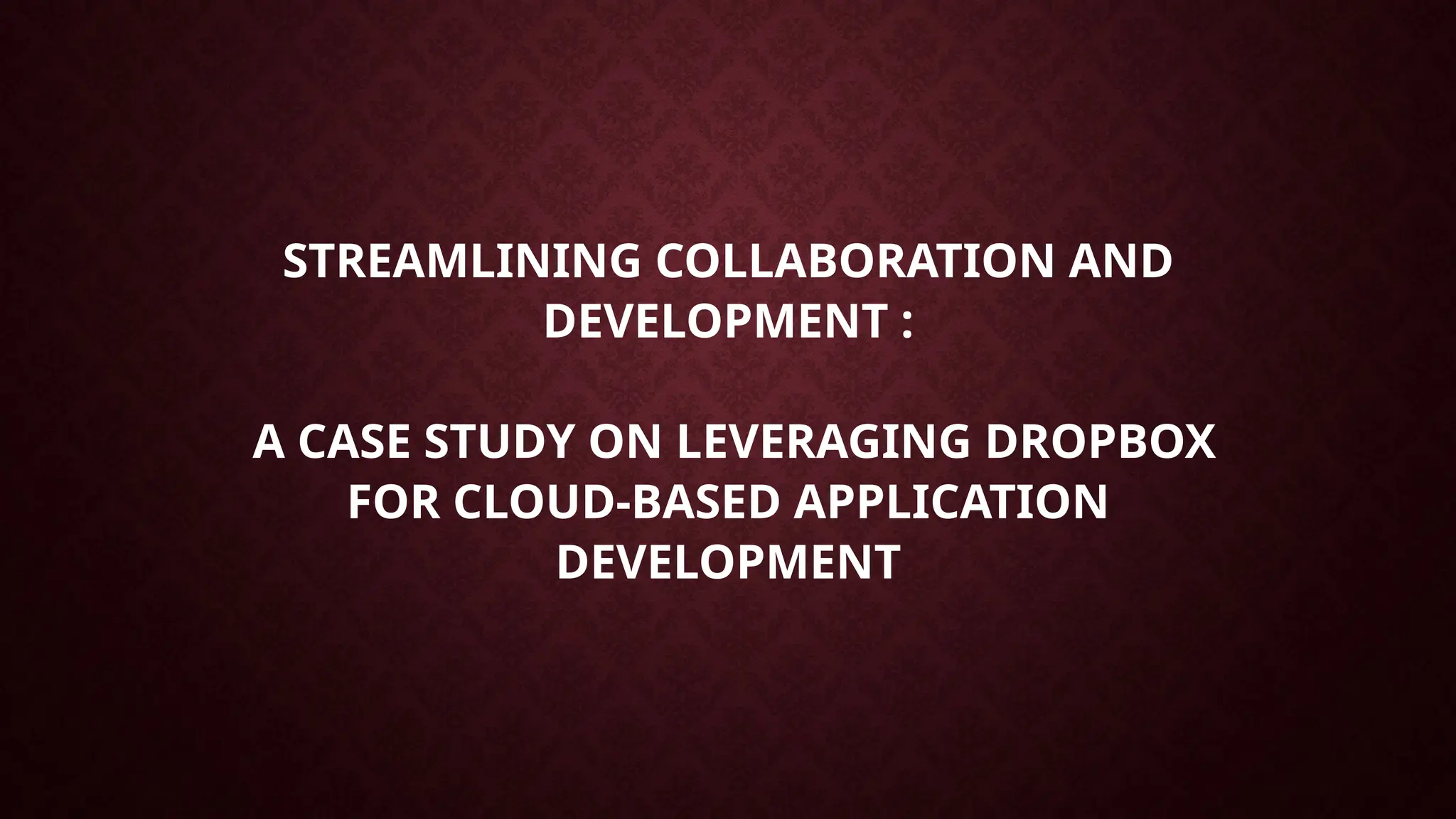 Streamlining Collaboration and Development - cloud computing .pptx