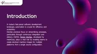 Streamlining DevOps Automation with Packer: Enhancing Efficiency and Scalability | PPT