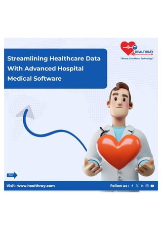 Streamlining Healthcare Data with Advanced Hospital Medical Software.pdf