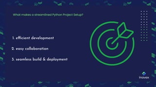 Streamlining Python Development: A Guide to a Modern Project Setup | PDF