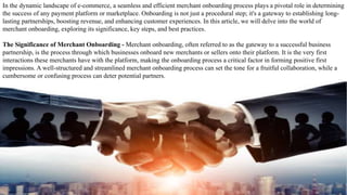 Streamlining Success Mastering the Merchant Onboarding Process.pptx