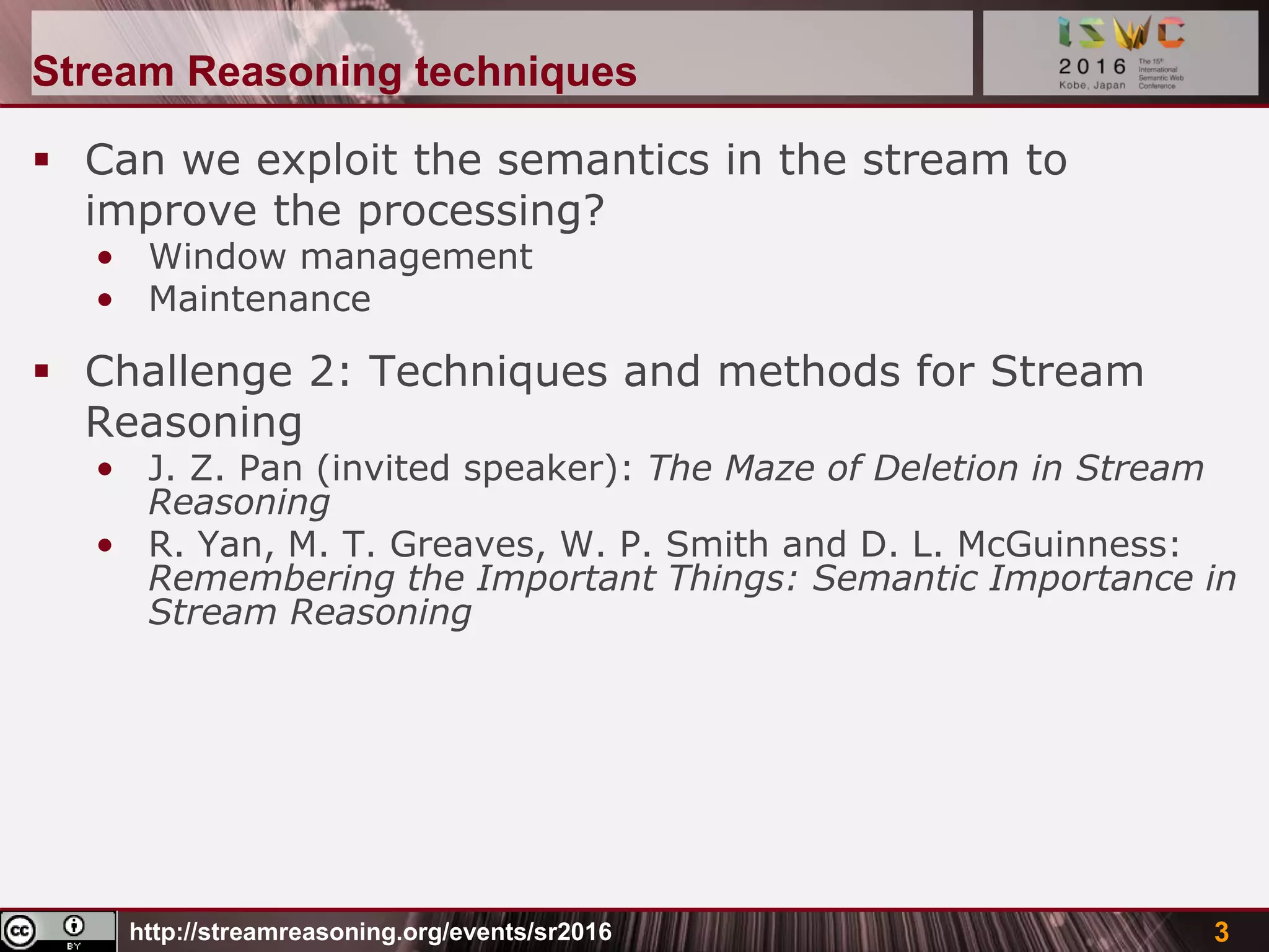 Summary of the Stream Reasoning workshop at ISWC 2016 | PDF