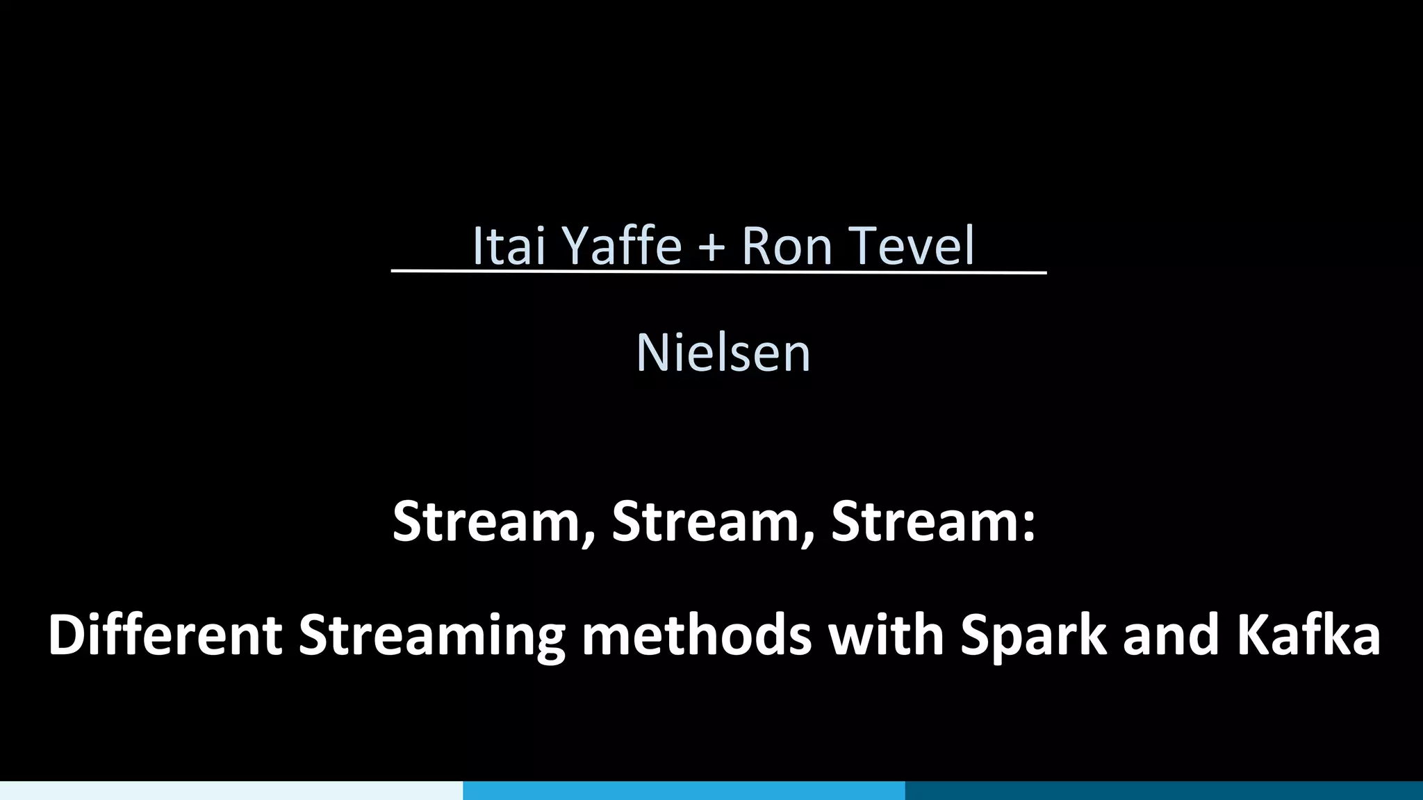 Stream Stream Stream Different Streaming Methods With Spark And Kafka Ppt