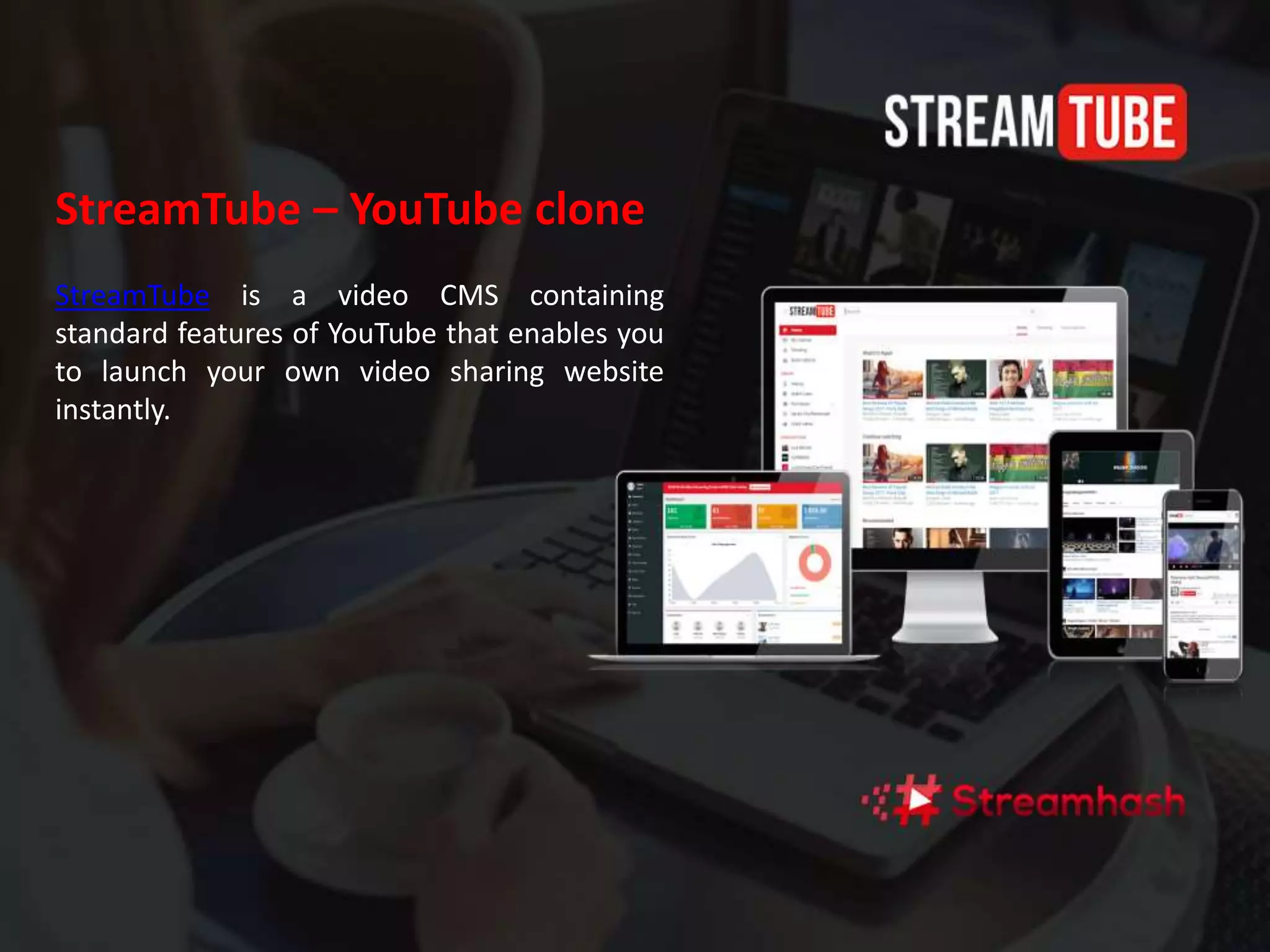 StreamTube - YouTube clone script - software presentation | PPTX