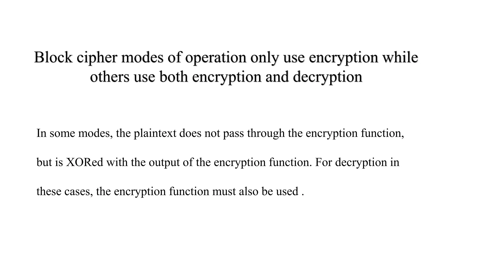 Stream versus block ciphers Stream versus block ciphers .pptx