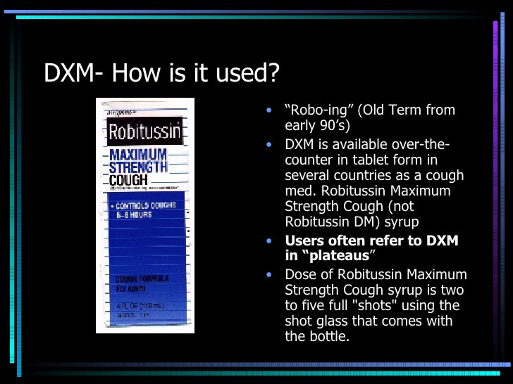 DXM- How is it used?