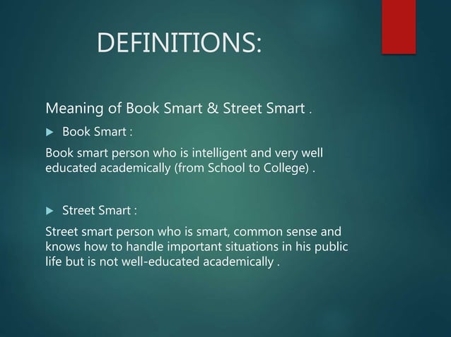Street smarts-vs-book-smarts-presentation | PPTX