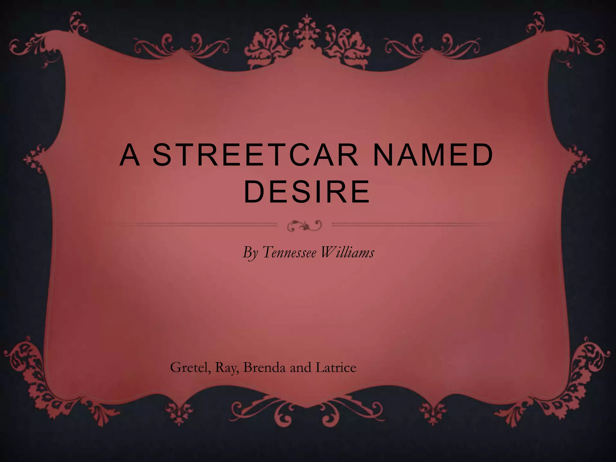Streetcar desire new presentation | PPT