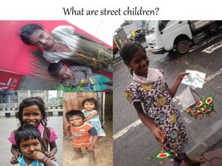 Street children 2013 | PPT