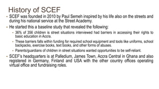 Street Children Empowerment Foundation Presentation - 8th September 2021 | PPTX