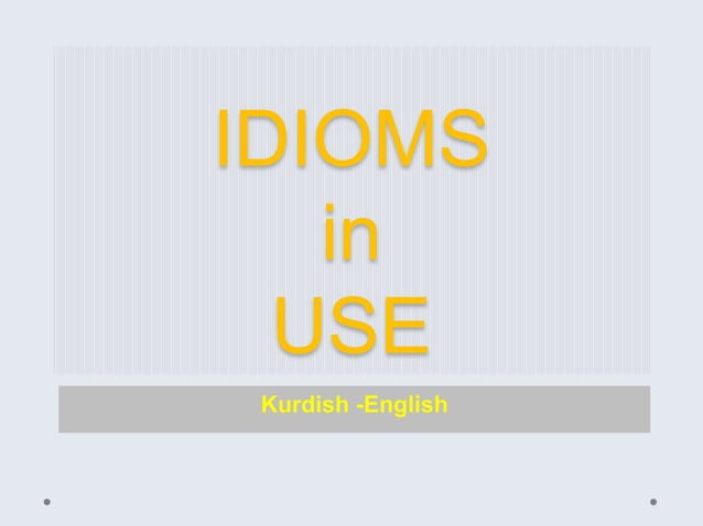Kurdish-English Idioms | PPTX