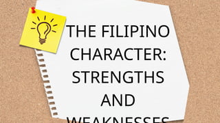 STRENGTH-AND-WEAKNESSESS-1 (1).pptx character | PPT