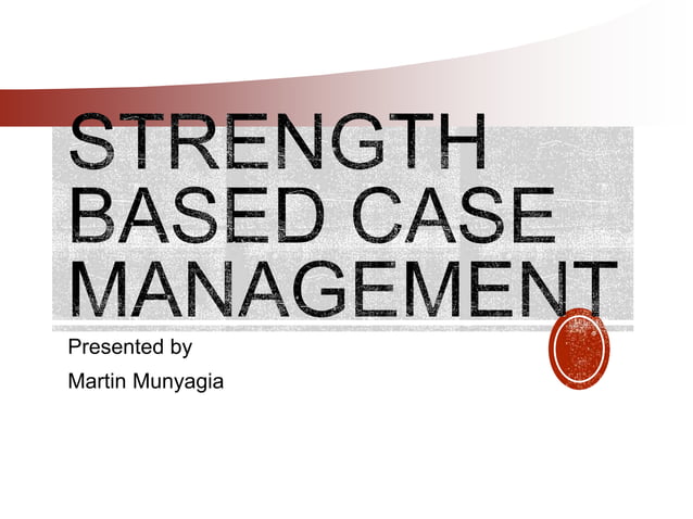 Strength-Based-Case-Management-Training.pptx