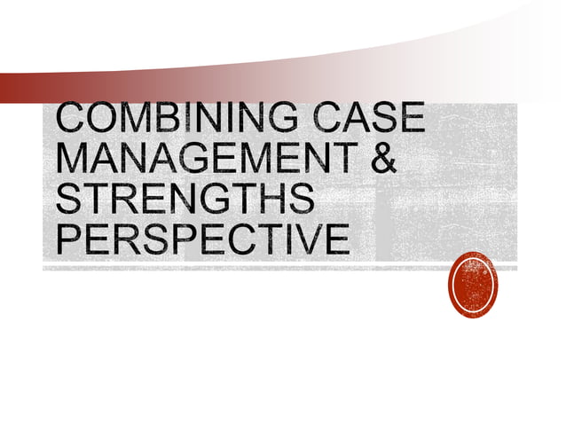 Strength-Based-Case-Management-Training.pptx