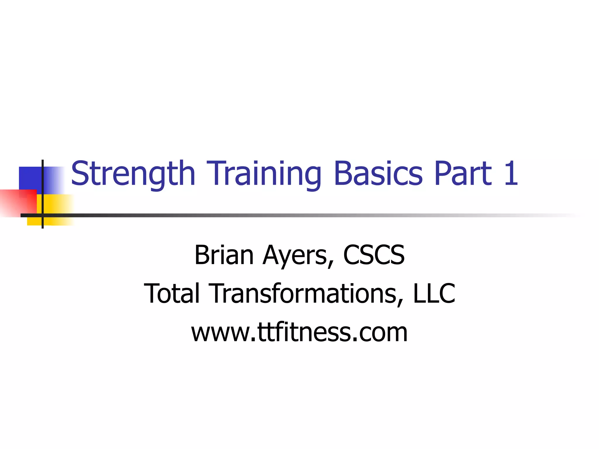 Strength Training Basics Part 1 | PPT