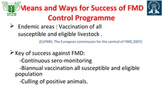 Strength and weaknesses of fmd control programme going on in india dr ...