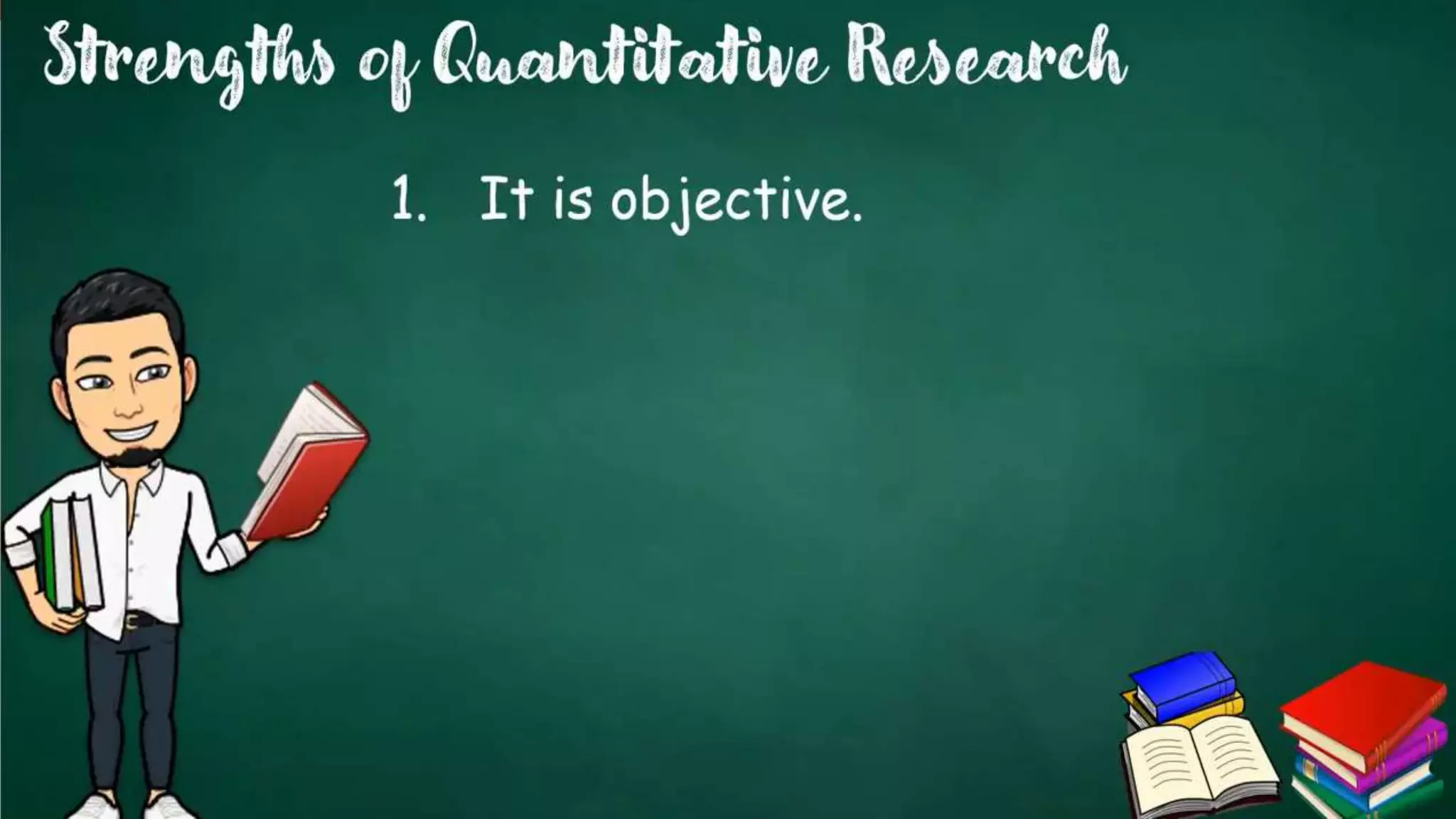 Strength and Weaknesses of Quantitative Research - Week 2 - Qtr 1.pptx