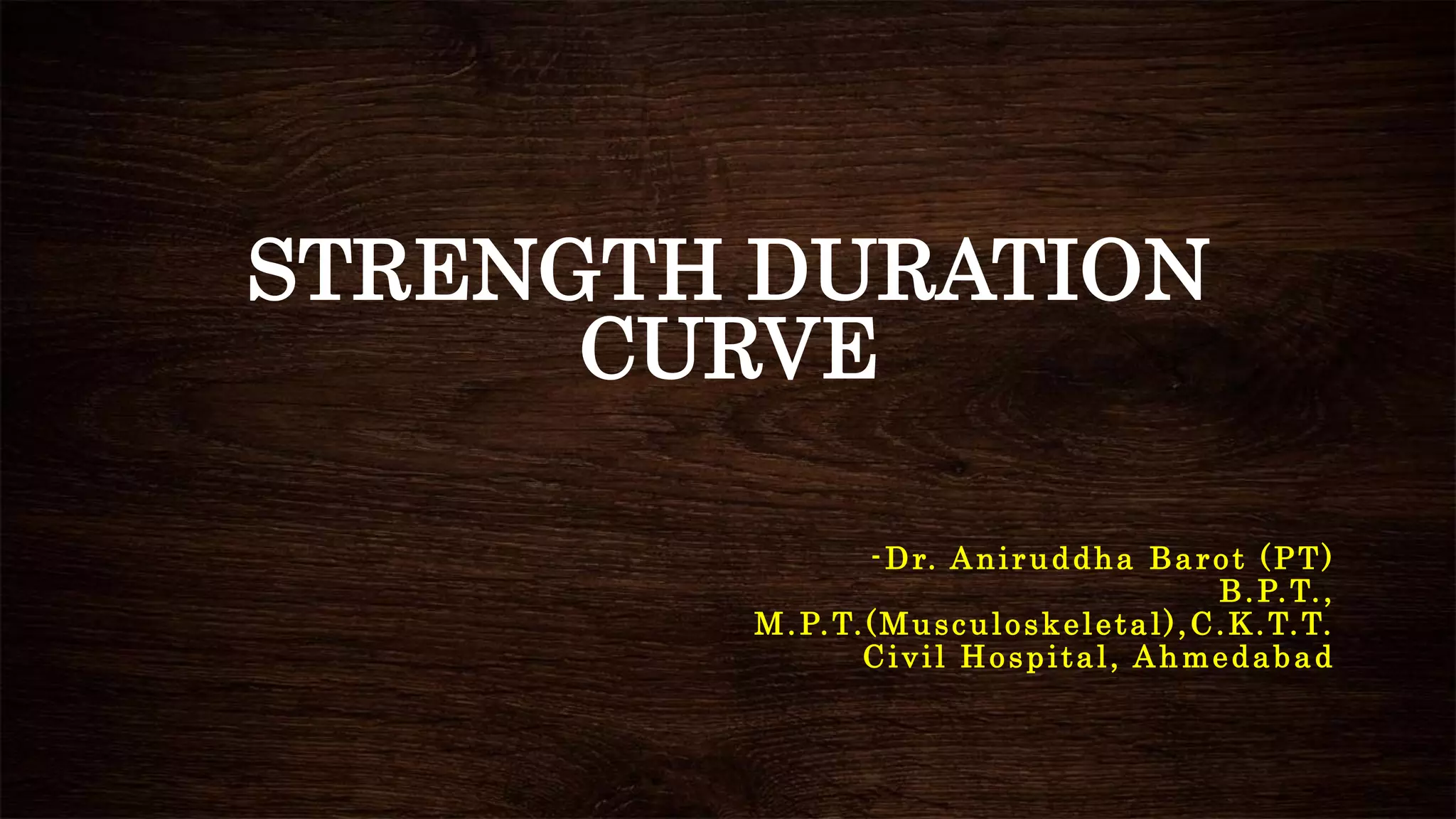 Strength duration curve (SDC) | PPTX