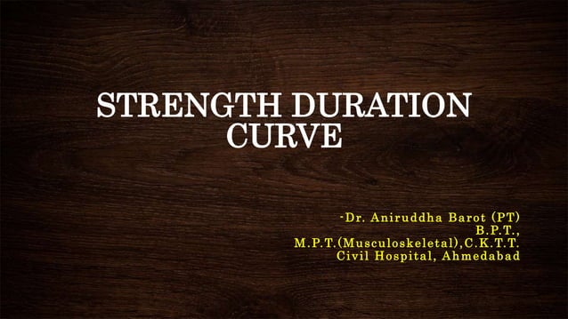 Strength duration curve (SDC) | PPTX