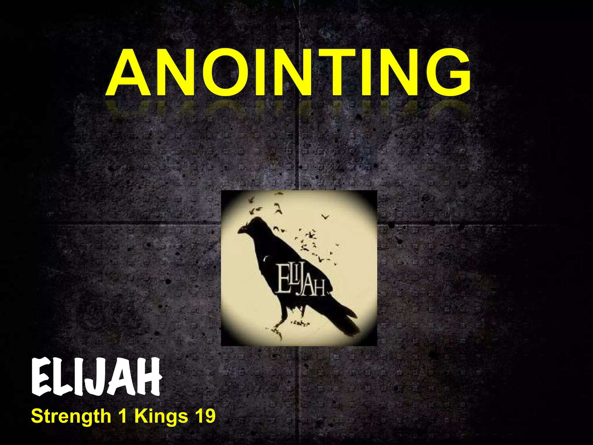 Elijah: Weakness to Strength | PPT