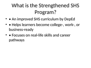 Strengthened_SHS_Strands_for_Learners_DepEd.pptx