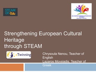 Strengthening european cultural heritage through STEAM | PPTX