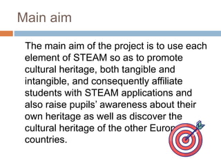 Strengthening european cultural heritage through STEAM | PPTX